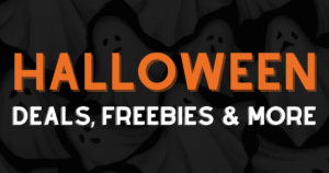 Don't Be Scared! We Have All of the Halloween Deals and Freebies ...