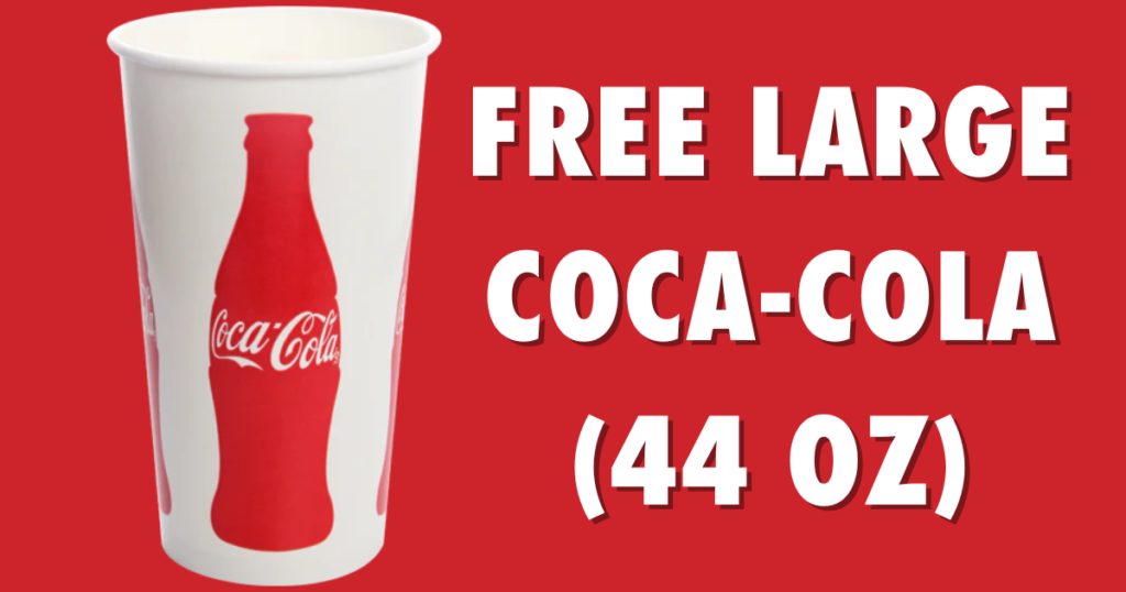 Free Large Coca-Cola (FIRST 100,000) - The Freebie Guy®