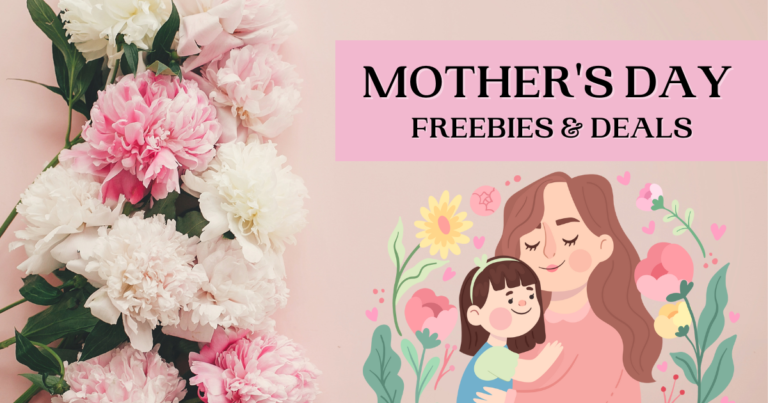 The Best Mother's Day Deals and Freebies List - The Freebie Guy®