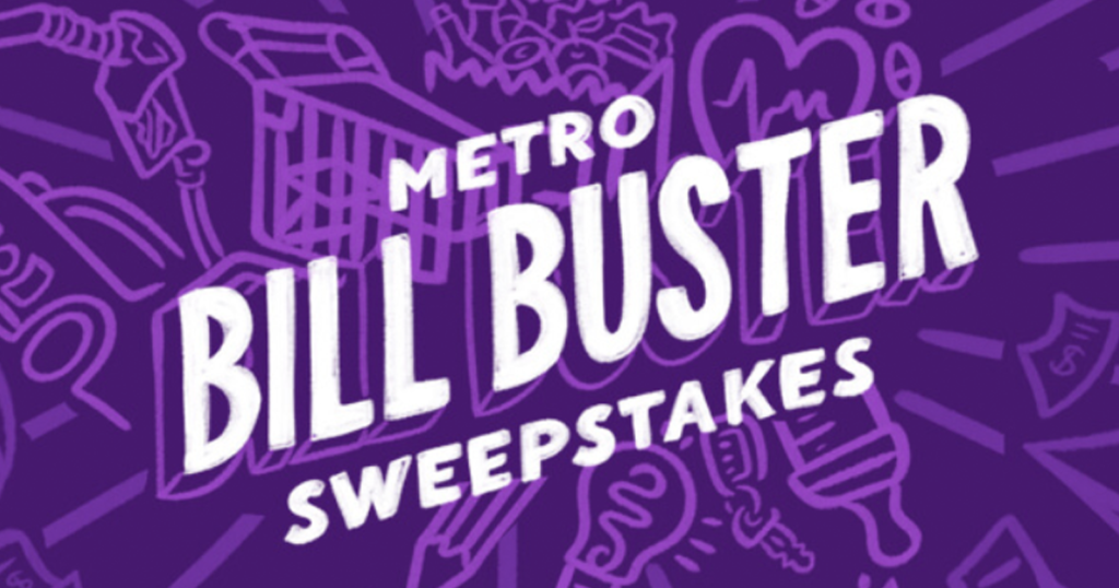 The Metro Bill Buster Sweepstakes - The Freebie Guy®