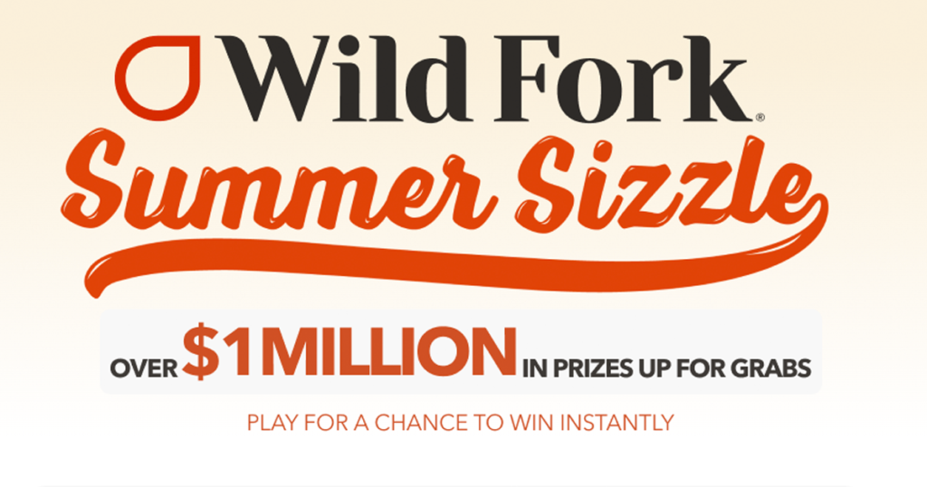 Wild Fork “Summer Sizzle” Sweepstakes and Instant Win Game - The Freebie Guy®