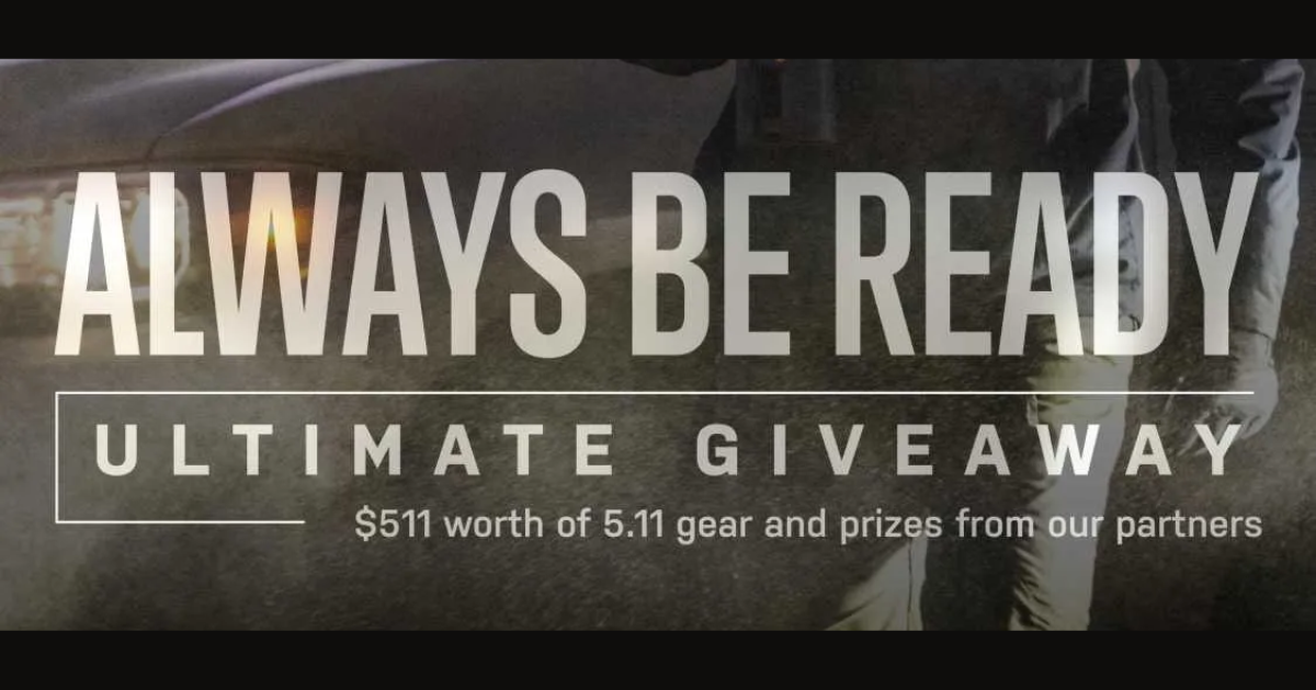 5.11 Always Be Ready Ultimate Sweepstakes - The Freebie Guy®