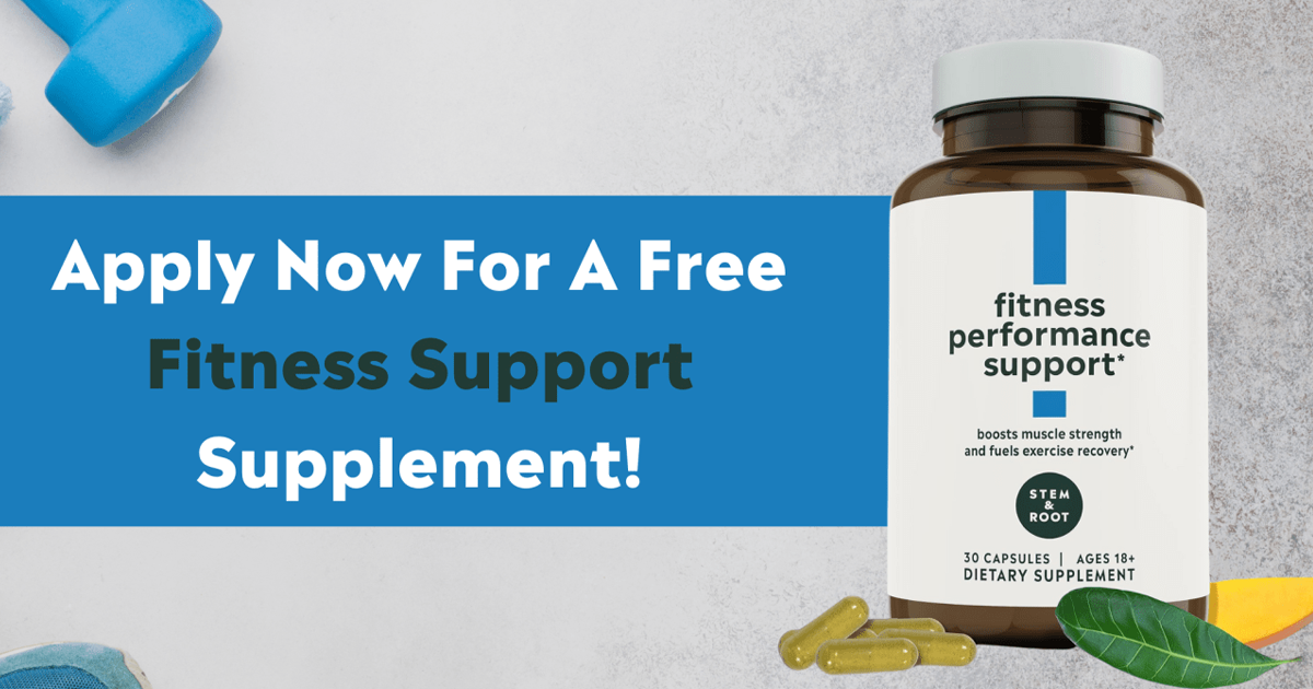Apply To Try Stem & Root Fitness Support Supplement For FREE! - The ...