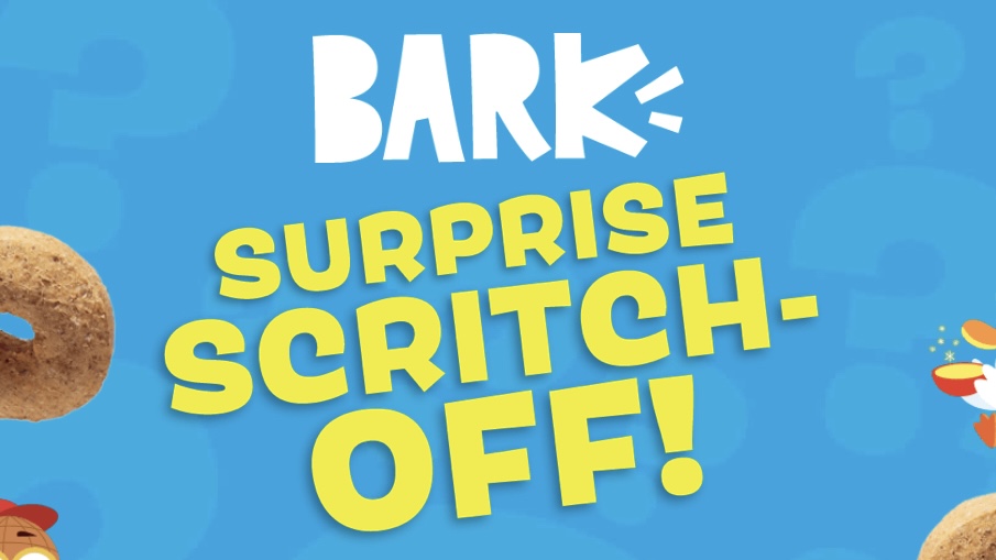 BARK Snack Pack Surprise Inside Scratch Off Instant Win Game! 2,400 ...