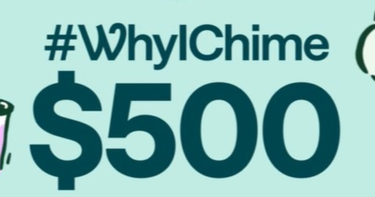 Chime #WhyIChime Sweepstakes - The Freebie Guy® ️️️