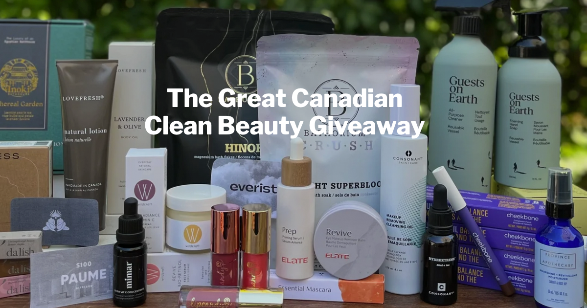 The Great Canadian Clean Beauty Giveaway - The Freebie Guy®