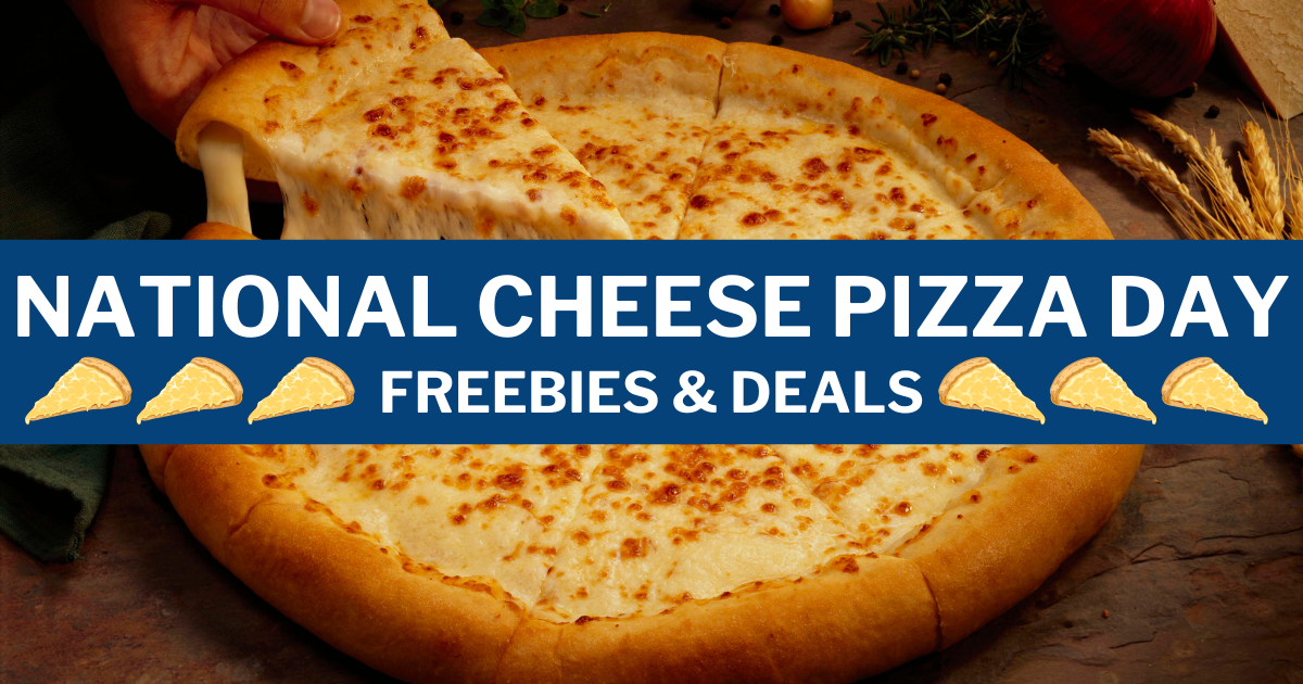 National Cheese Pizza Day | Freebies & Deals for September 5th - The Freebie Guy® ️️️