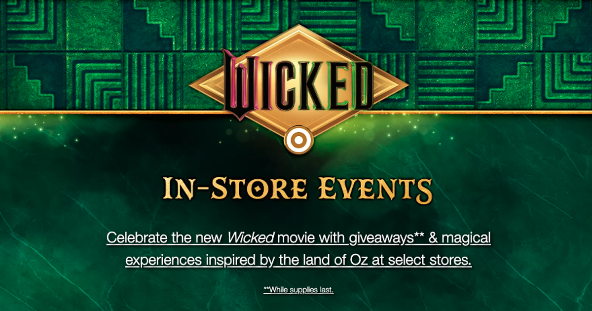Free Wicked In-Store Event at Participating Stores - The Freebie Guy® ️️️