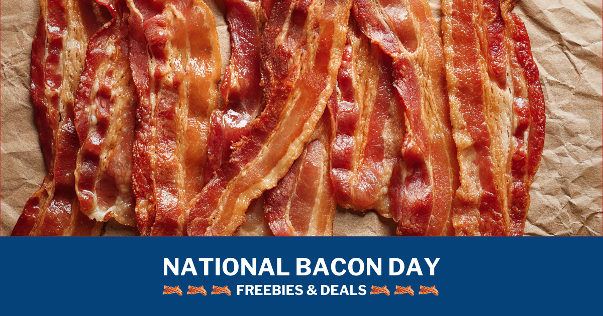 National Bacon Day Freebies & Deals - The Freebie Guy® ️️️