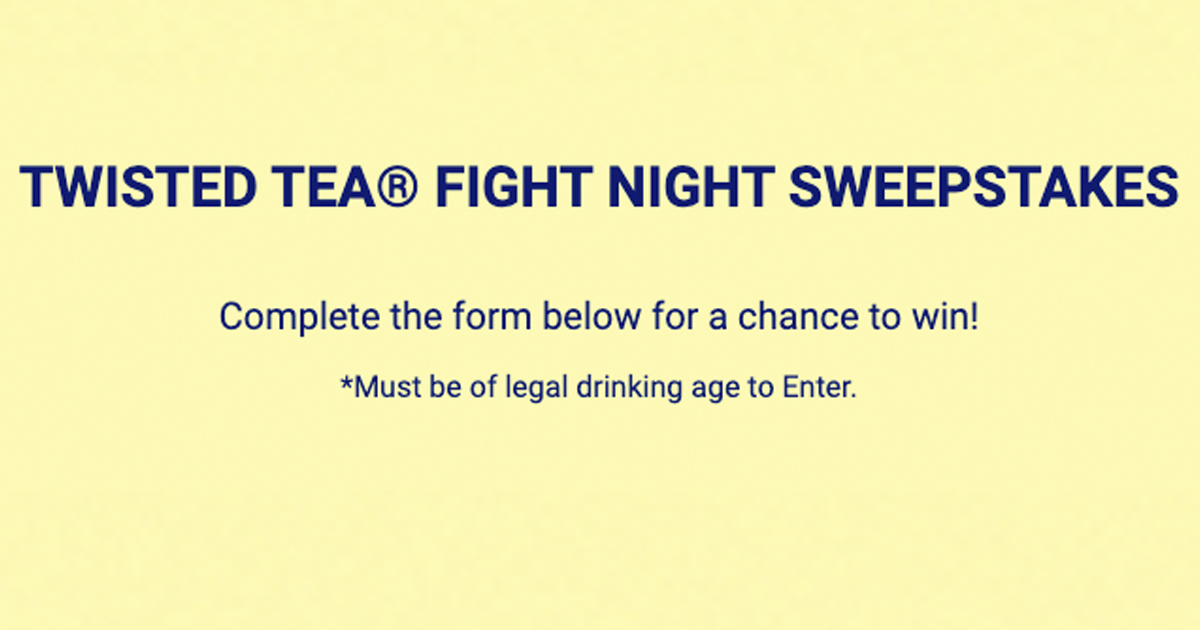 Twisted Tea Fight Night Sweepstakes - The Freebie Guy®