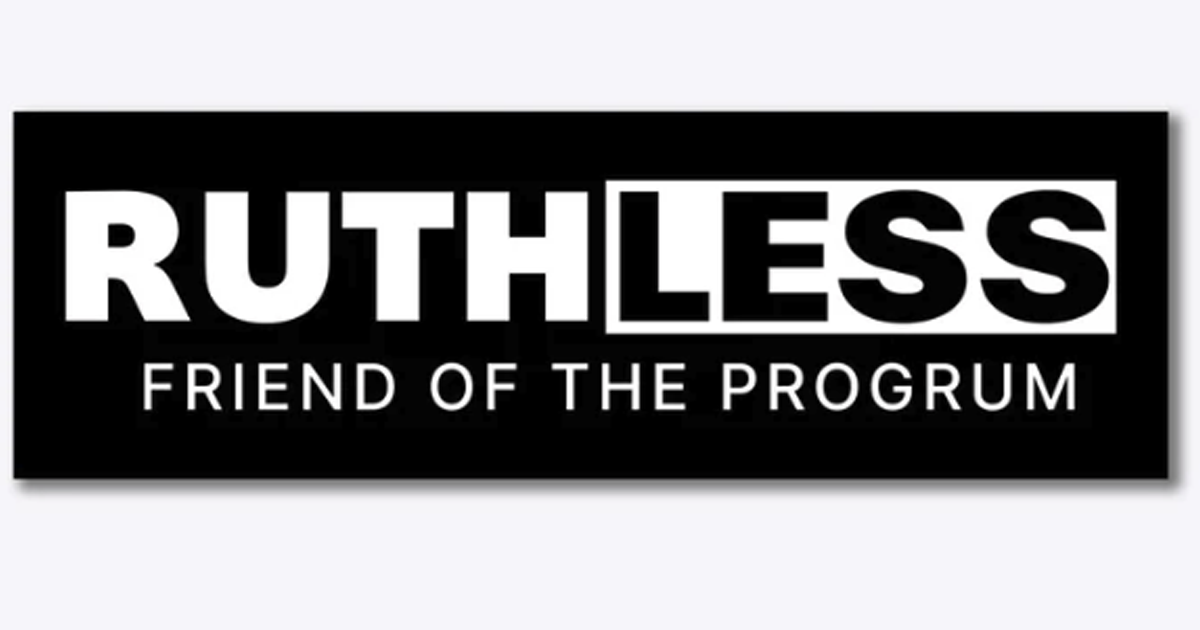 FREE Ruthless Bumper Sticker! - The Freebie Guy® ️️️